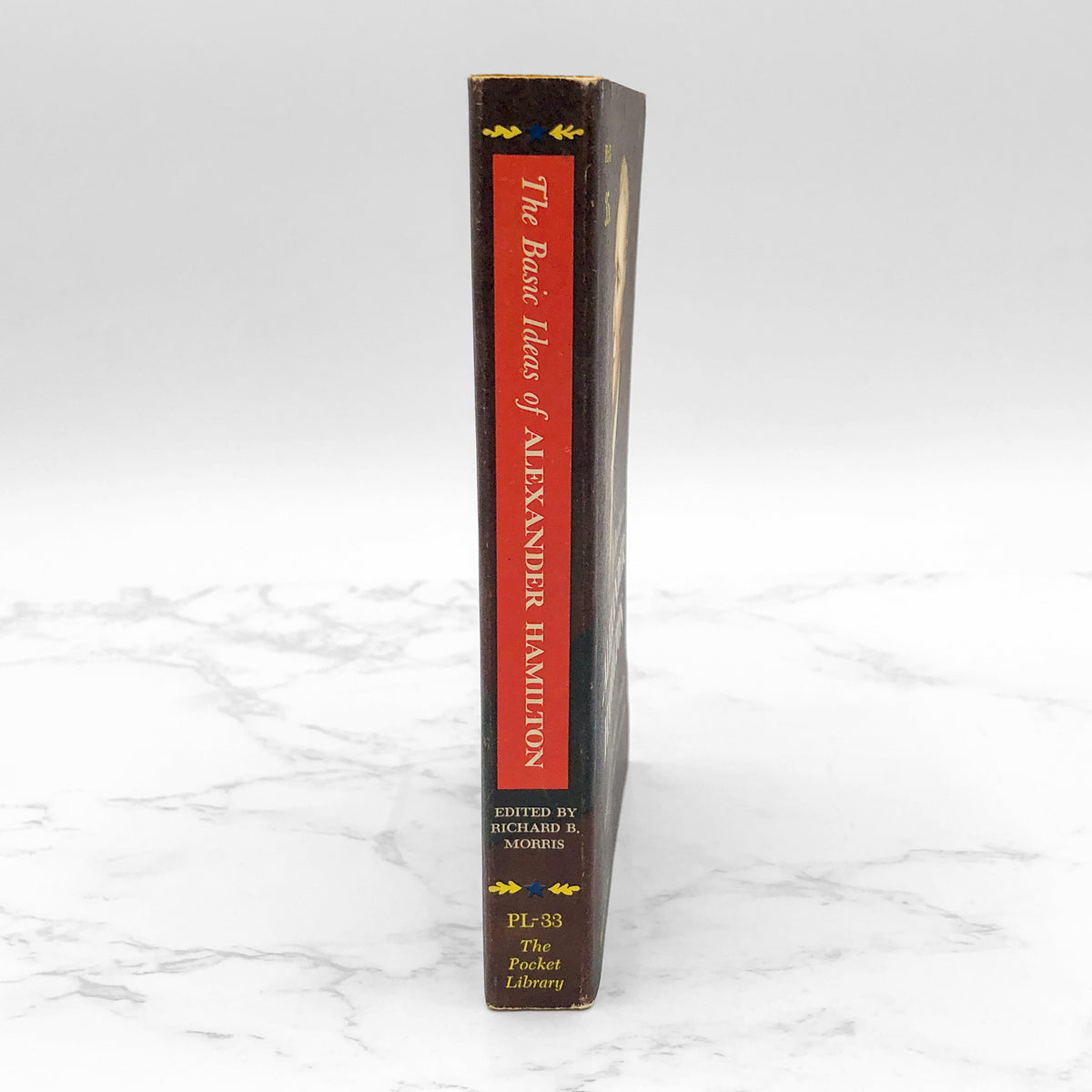 The Basic Ideas of Alexander Hamilton edited by Richard B. Morris [195