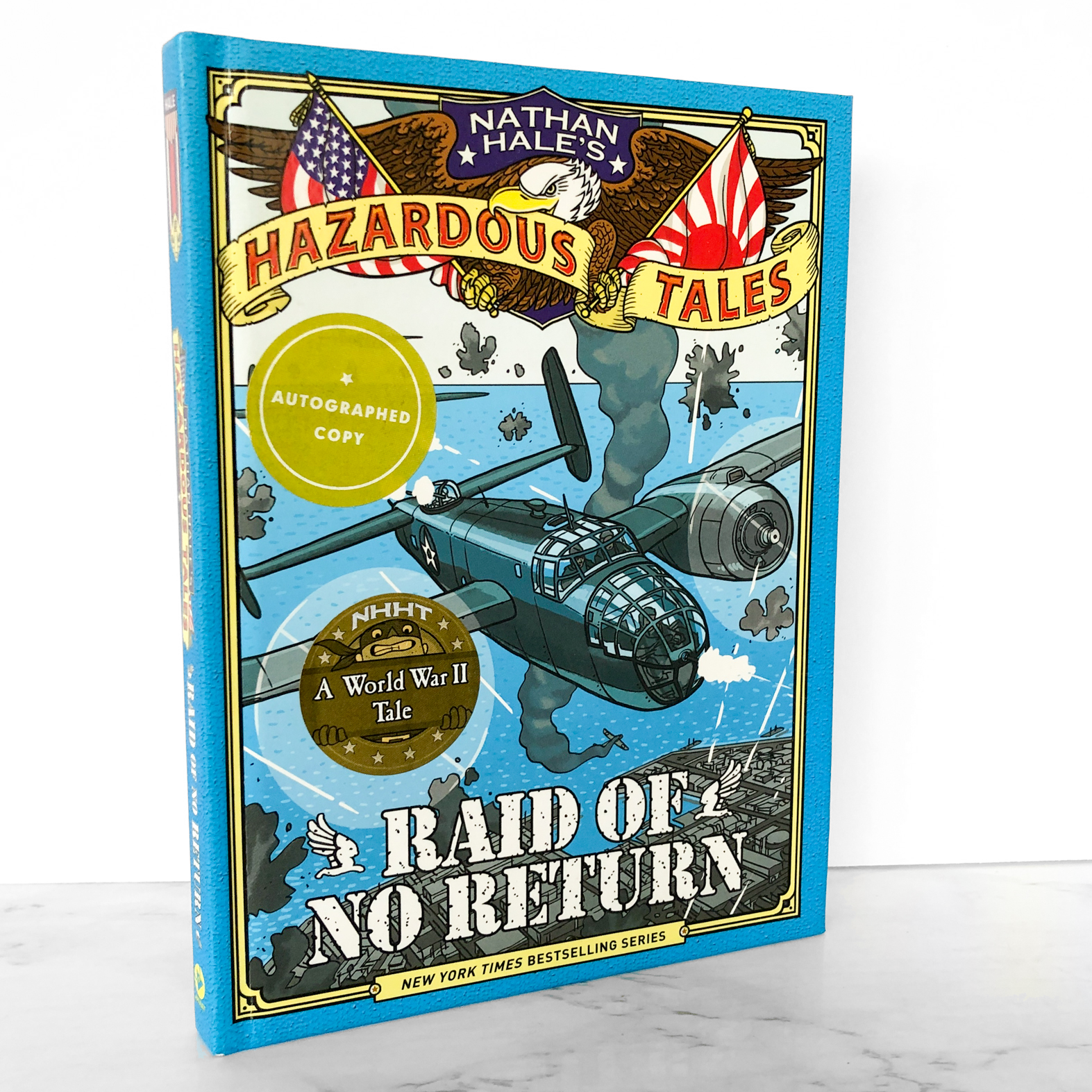 Nathan Hale's Hazardous Tales: Raid of No Return SIGNED! [FIRST EDITIO ...